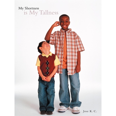 按需印刷不退不换My Shortness Is My Tallness[9781456796297]