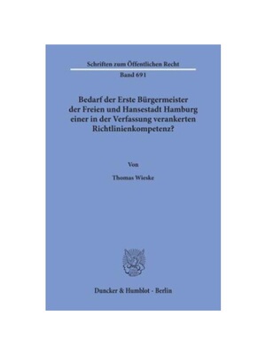 预订【德语】Bedarf der Erste Bürgermeister der Freien und Hansestadt Hamburg einer in der Verfassung verankerten Richtl