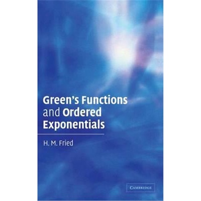 预订不退不换Green's Functions and Ordered Exponentials[9780521443906]