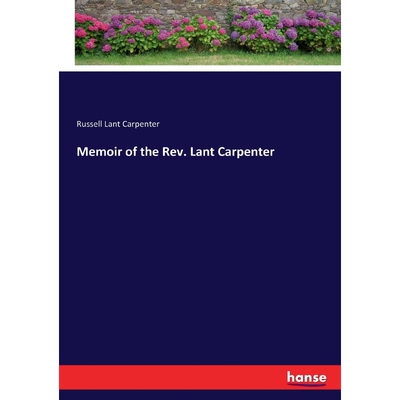 按需印刷不退不换Memoir of the Rev. Lant Carpenter[9783337062828]