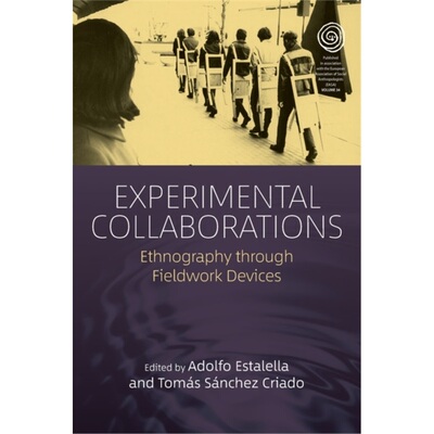 预订不退不换Experimental Collaborations:Ethnography through Fieldwork Devices[9781800730151]