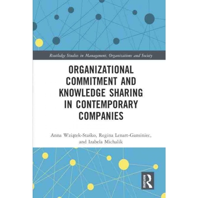 按需印刷TF Organizational Commitment and Knowledge Sharing in Contemporary Companies[9781032106946]