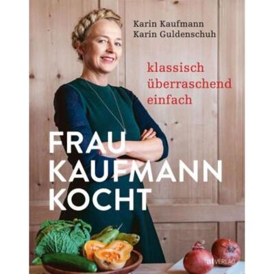 预订不退不换德语 Frau Kaufmann kocht:Klassisch. Überraschend. Einfach.