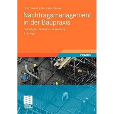 预订【德语】 Nachtragsmanagement in der Baupraxis:Grundlagen -  Beispiele - Anwendung