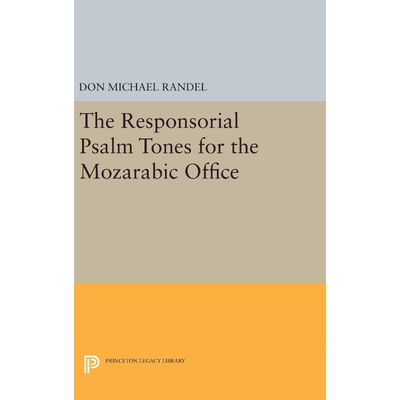 按需印刷The Responsorial Psalm Tones for the Mozarabic Office[9780691648972]