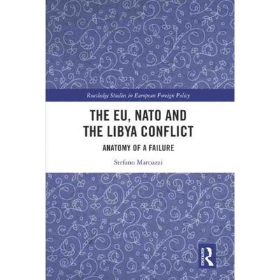 按需印刷不退不换TF The EU, NATO and the Libya Conflict[9780367545512]