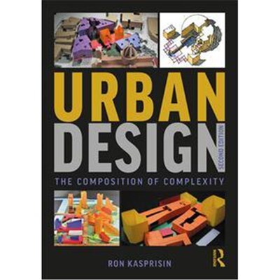按需印刷urban Design:The Composition of Complexity[9781138085633]