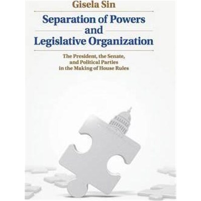 【按需印刷】 Separation of Powers and Legislative Organizati