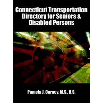 【按需印刷】 Connecticut Transportation Directory for Senior