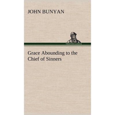 按需印刷不退不换Grace Abounding to the Chief of Sinners[9783849159641]