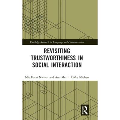 按需印刷不退不换TF Revisiting Trustworthiness in Social Interaction[9781032249568]