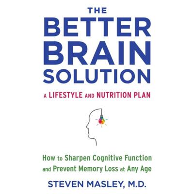 预订不退不换The Better Brain Solution:How to Sharpen Cognitive Function and Prevent Memory Loss at Any Age