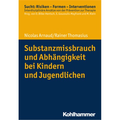 预订【德语】Substanzmissbrauch und Abhangigkeit bei Kindern und Jugendlichen[9783170323094]