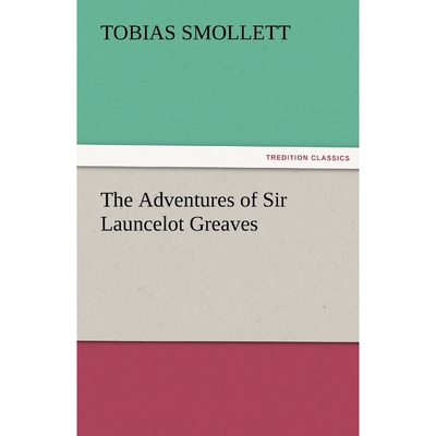 按需印刷不退不换The Adventures of Sir Launcelot Greaves[9783842464292]