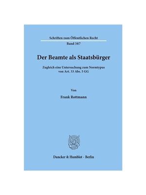 预订【德语】Der Beamte als Staatsbürger.:Zugleich eine Untersuchung zum Normtypus von Art. 33 Abs. 5 GG.