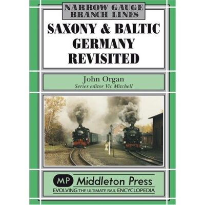 预订不退不换Saxony and Baltic Germany Revisited:Narrow Gauge Survivors in North Germany[9781908174710]