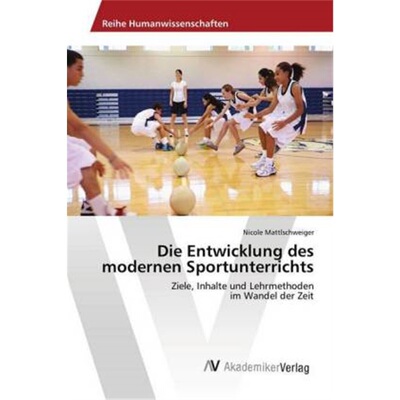 预订【德语】Die Entwicklung des modernen Sportunterrichts[9783330514058]