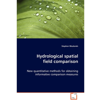 按需印刷Hydrological spatial field comparison[9783639049763]