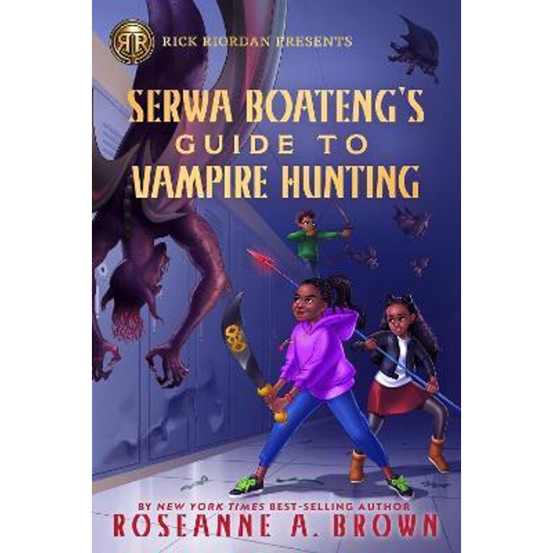 预订Rick Riordan Presents Serwa Boateng's Guide To Vampire Hunting:A ...