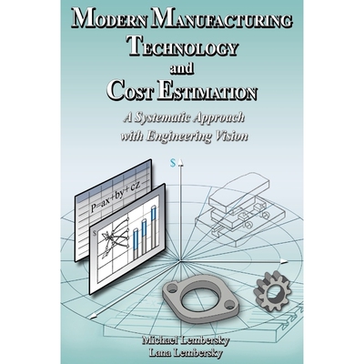 按需印刷Modern Manufacturing Technology and Cost Estimation[9781420868708]