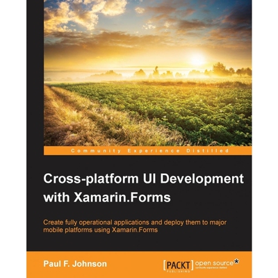 按需印刷不退不换Cross-platform UI Development with Xamarin.Forms[9781784391195]
