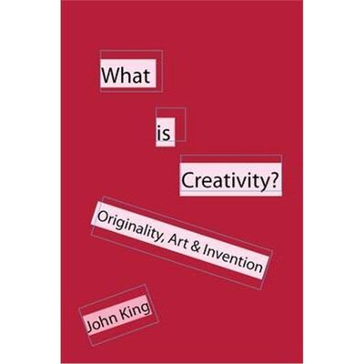 预订不退不换What is Creativity?:Originality, Art & Invention