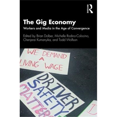 按需印刷不退不换The Gig Economy:Workers and Media in the Age of Convergence[9780367686222]