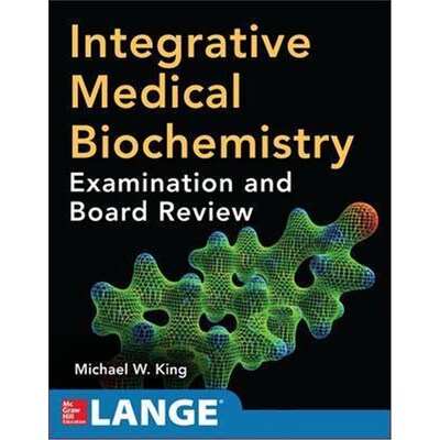 预订不退不换Integrative Medical Biochemistry: Examination and Board Review