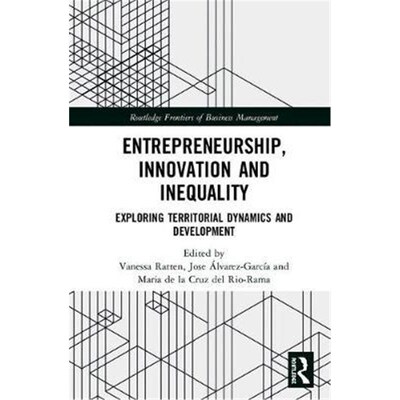 按需印刷Entrepreneurship, Innovation and Inequality:Exploring Territorial Dynamics and Development[9780367263218]