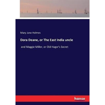 按需印刷不退不换Dora Deane, or The East India uncle[9783743372733]