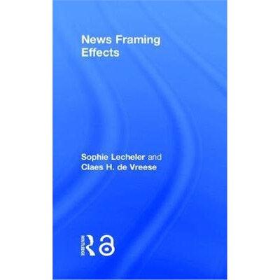 按需印刷不退不换News Framing Effects[9781138632684]