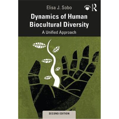 按需印刷不退不换Dynamics of Human Biocultural Diversity:A Unified Approach[9781138589711]