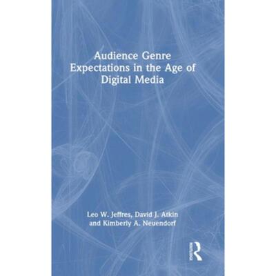 按需印刷不退不换TF Audience Genre Expectations in the Age of Digital Media[9781032207094]