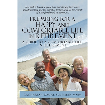 按需印刷不退不换Preparing for a Happy and Comfortable Life in Retirement[9781482808742]