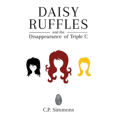 按需印刷Daisy Ruffles and the Disappearance of Triple C[9781781328712]
