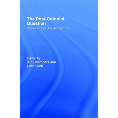 预订The Postcolonial Question:Common Skies, Divided Horizons[9780415108584]