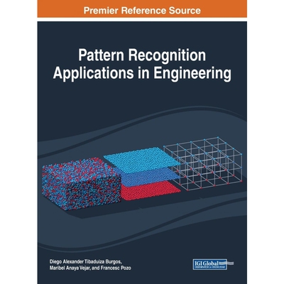 按需印刷不退不换Pattern Recognition Applications in Engineering[9781799818397]