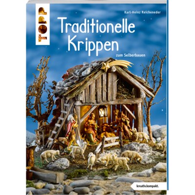预订不退不换德语Traditionelle Krippen zum Selberbauen (kreativ.kompakt):Kunstvolle Krippen-Gebä