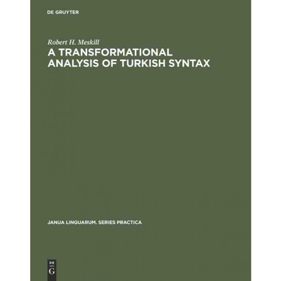按需印刷DGYT A transformational analysis of Turkish syntax[9783111000770]