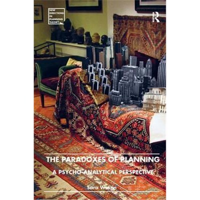 按需印刷The Paradoxes of Planning:A Psycho-Analytical Perspective[9781409448037]