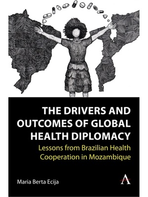 按需印刷The Drivers and Outcomes of Global Health Diplomacy