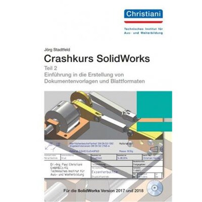 预订【德语】 Crashkurs SolidWorks, m. CD-ROM. Tl.2:Einführung in die Erstellung von Dokumentenvorlagen und Blattformate