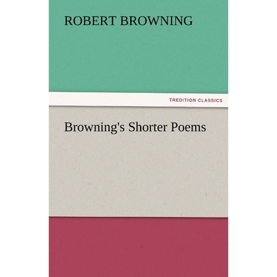 按需印刷不退不换Browning's Shorter Poems[9783842481220]