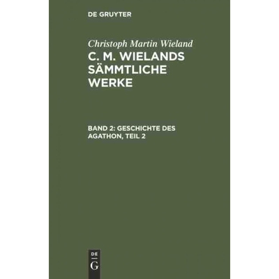 按需印刷不退不换DEG Geschichte des Agathon, Teil 2[9783111038285]