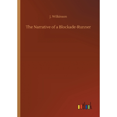 按需印刷The Narrative of a Blockade-Runner[9783732658947]