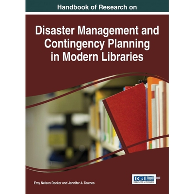 按需印刷Handbook of Research on Disaster Management and Contingency Planning in Modern Libraries[9781466686243]