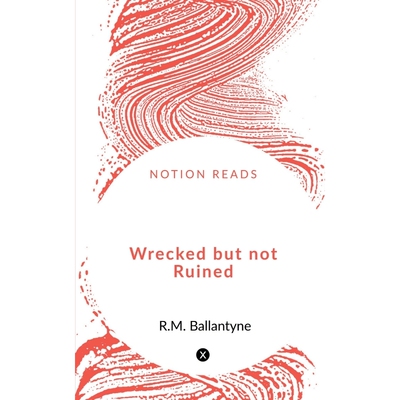 按需印刷不退不换Wrecked but not Ruined[9781648282317]