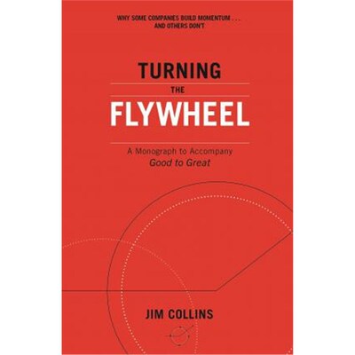 预订Turning the Flywheel:A Monograph to Accompany Good to Great
