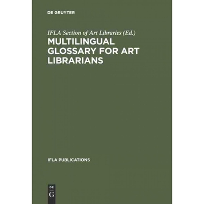 按需印刷DEG Multilingual Glossary for Art Librarians[9783598218026]