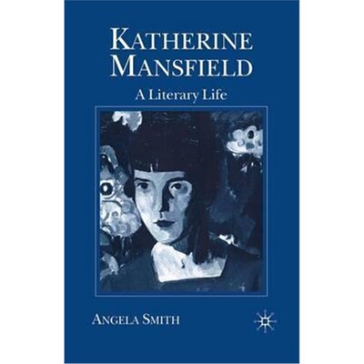 预订不退不换Katherine Mansfield:A Literary Life